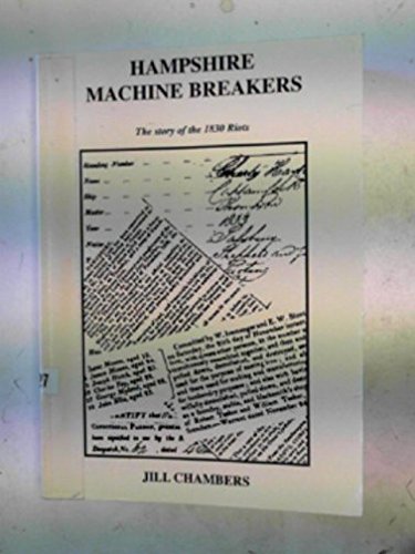 Hampshire machine breakers: the story of the 1830 riots by Jill ...