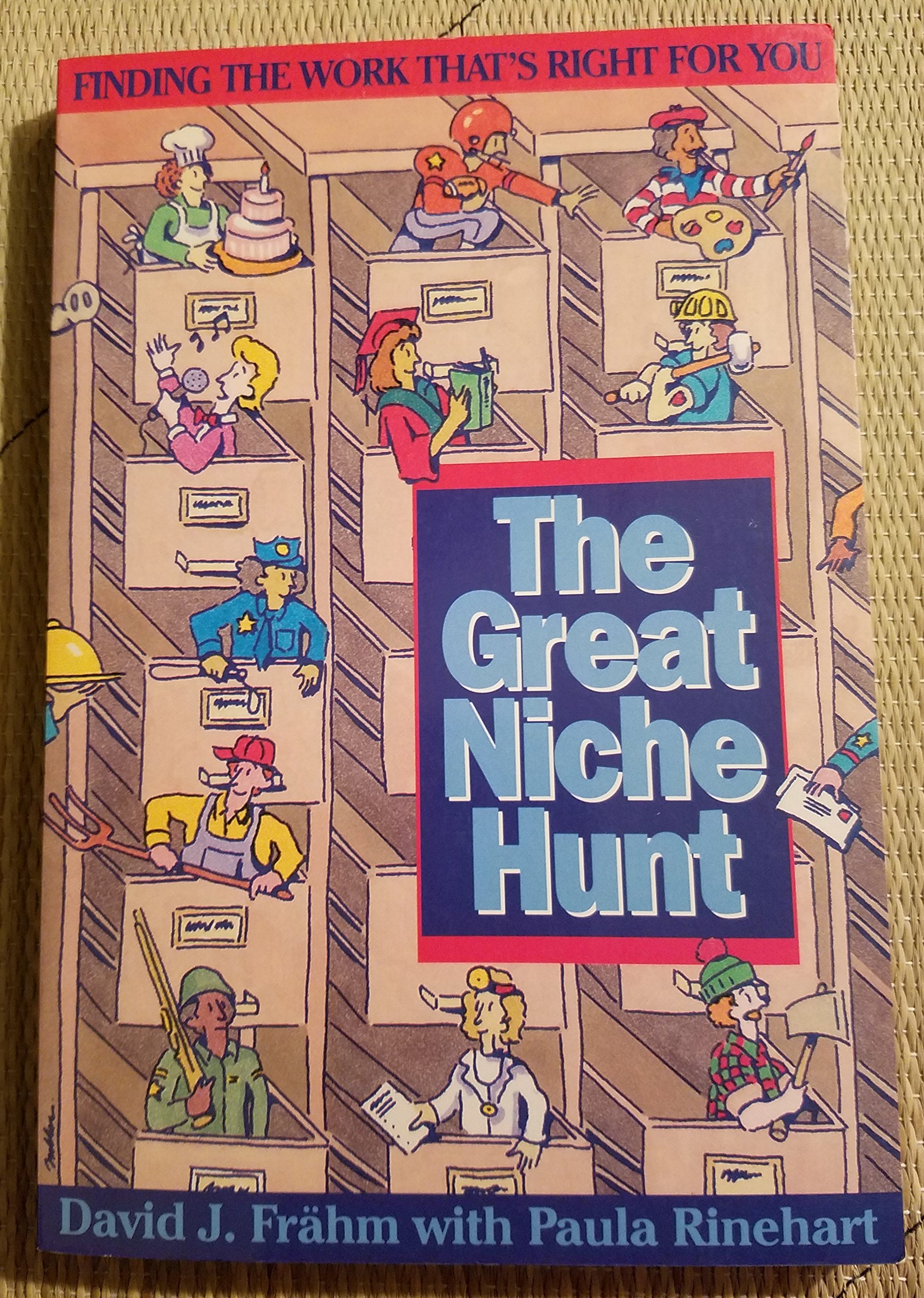 Great Niche Hunt: Finding the Work That's Right for You by David J ...