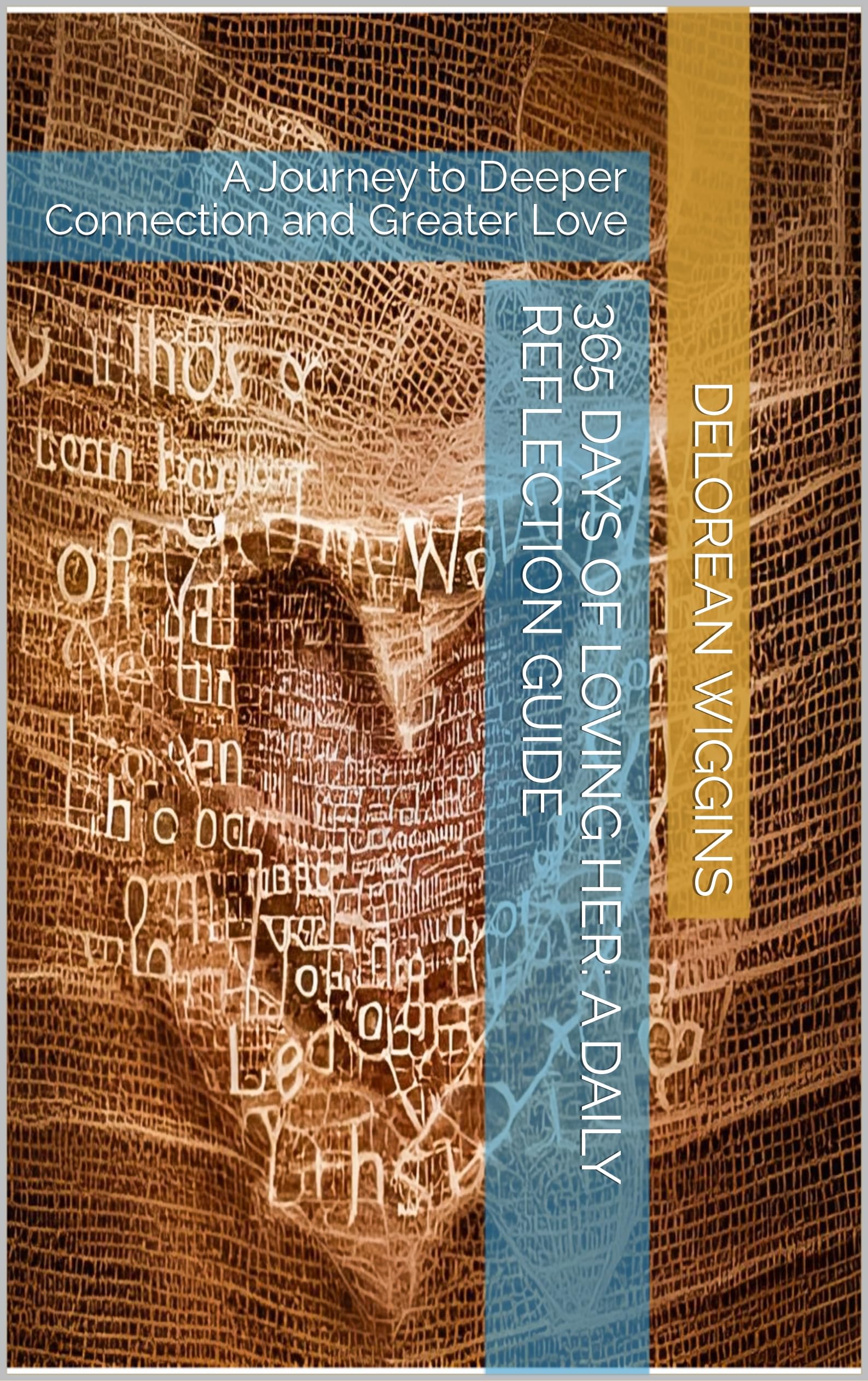 365 Days of Loving Her: A Daily Reflection Guide: A Journey to Deeper ...