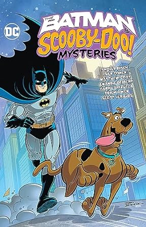 The Batman & Scooby-Doo Mysteries (2021-) Vol. 3 by Sholly Fisch ...