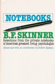 Notebooks B.F. Skinner by B.F. Skinner | Goodreads