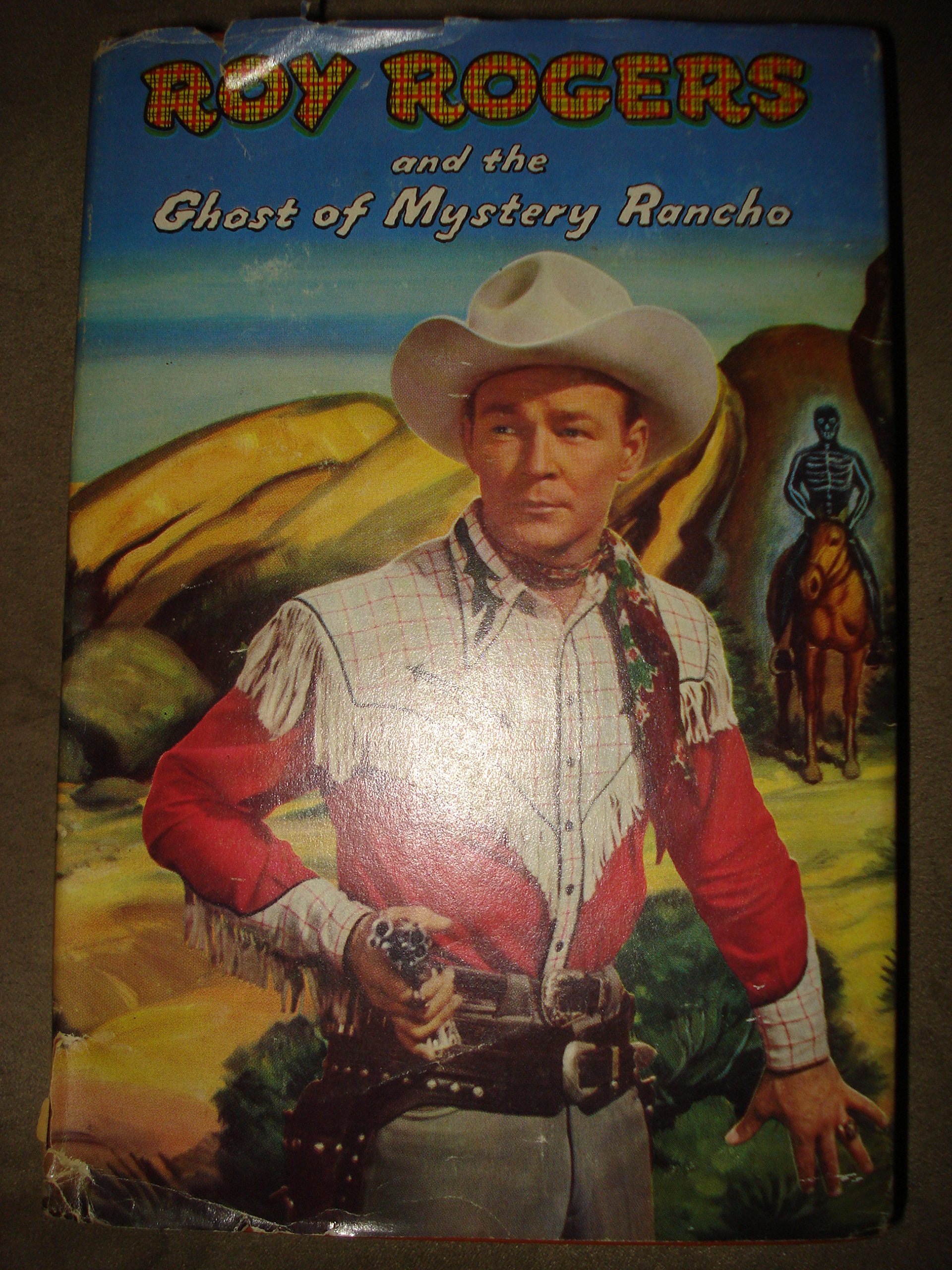 Roy Rogers and the Ghost of Mystery Rancho by Walker A. Tompkins 1950 ...