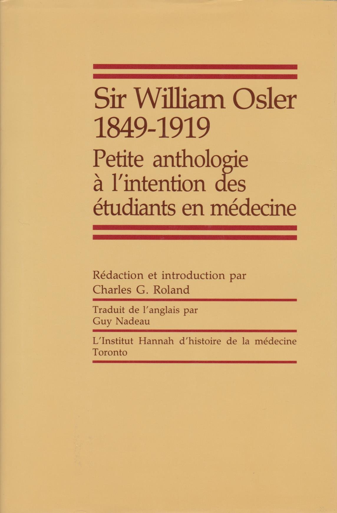 Sir William Ostler: 1849-1919 by William Osler | Goodreads