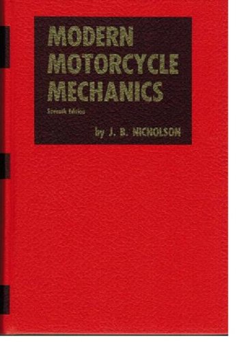Modern Motorcycle Mechanics by John Bernard Nicholson | Goodreads