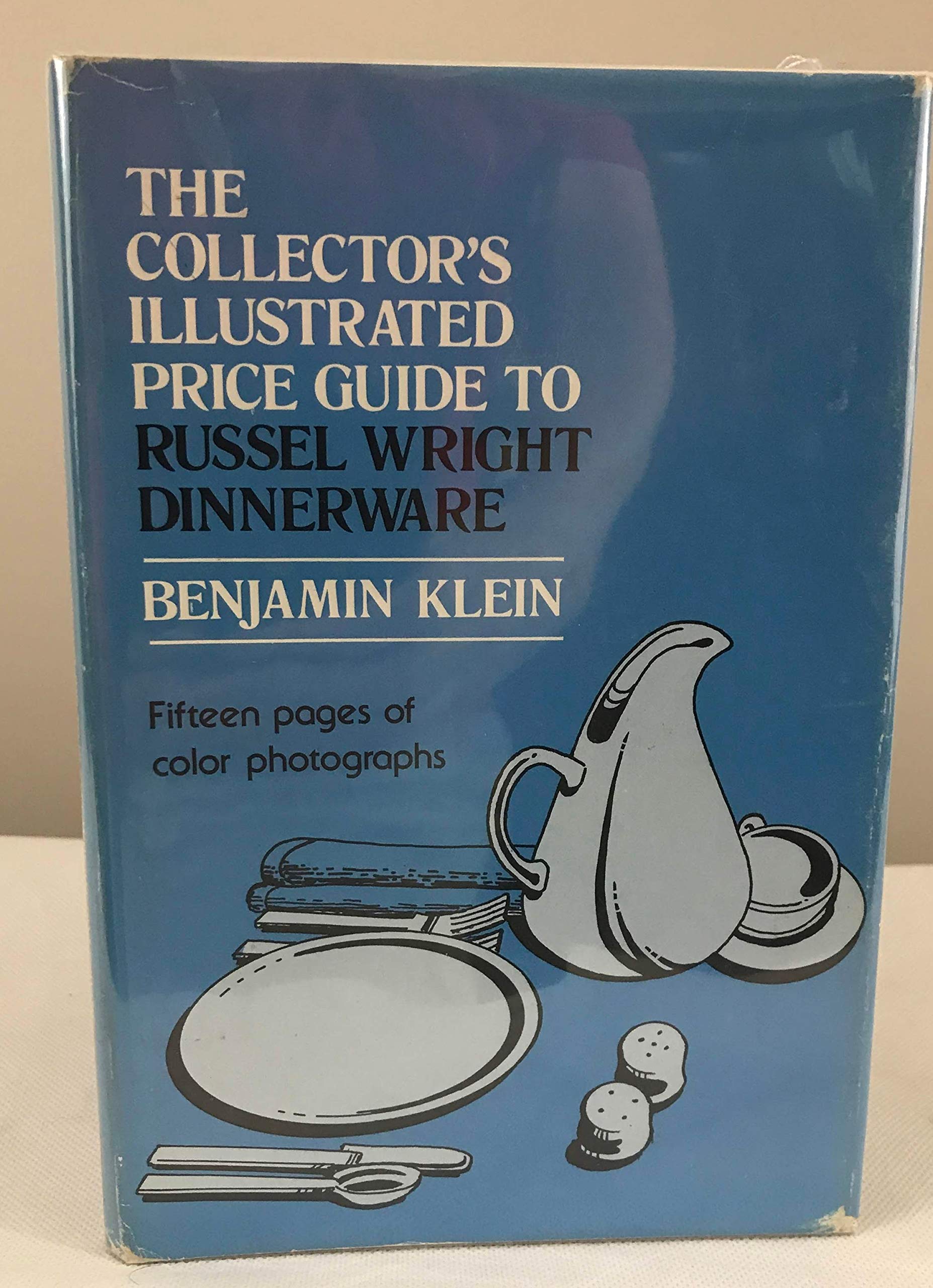 Collector's Illustrated Price Guide to Russel Wright Dinnerware by ...