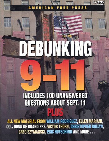 Debunking 9-11: Includes 100 Unanswered Questions About Sept 11 by ...