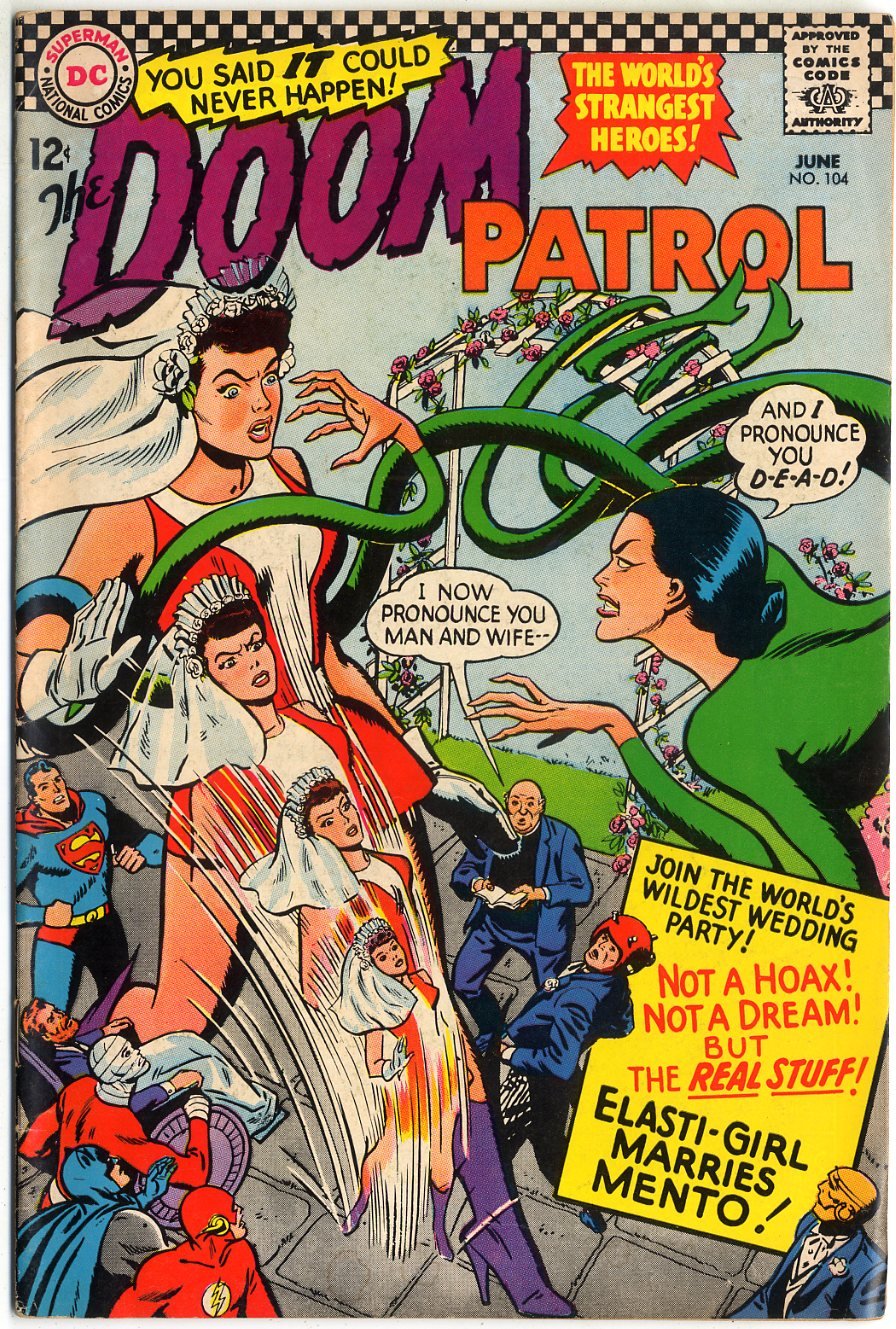 The Doom Patrol (DC Comic #104) "Elasti-Girl Marries Mento!" June 1966 ...