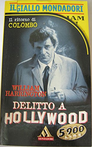 Delitto a Hollywood by William Harrington | Goodreads