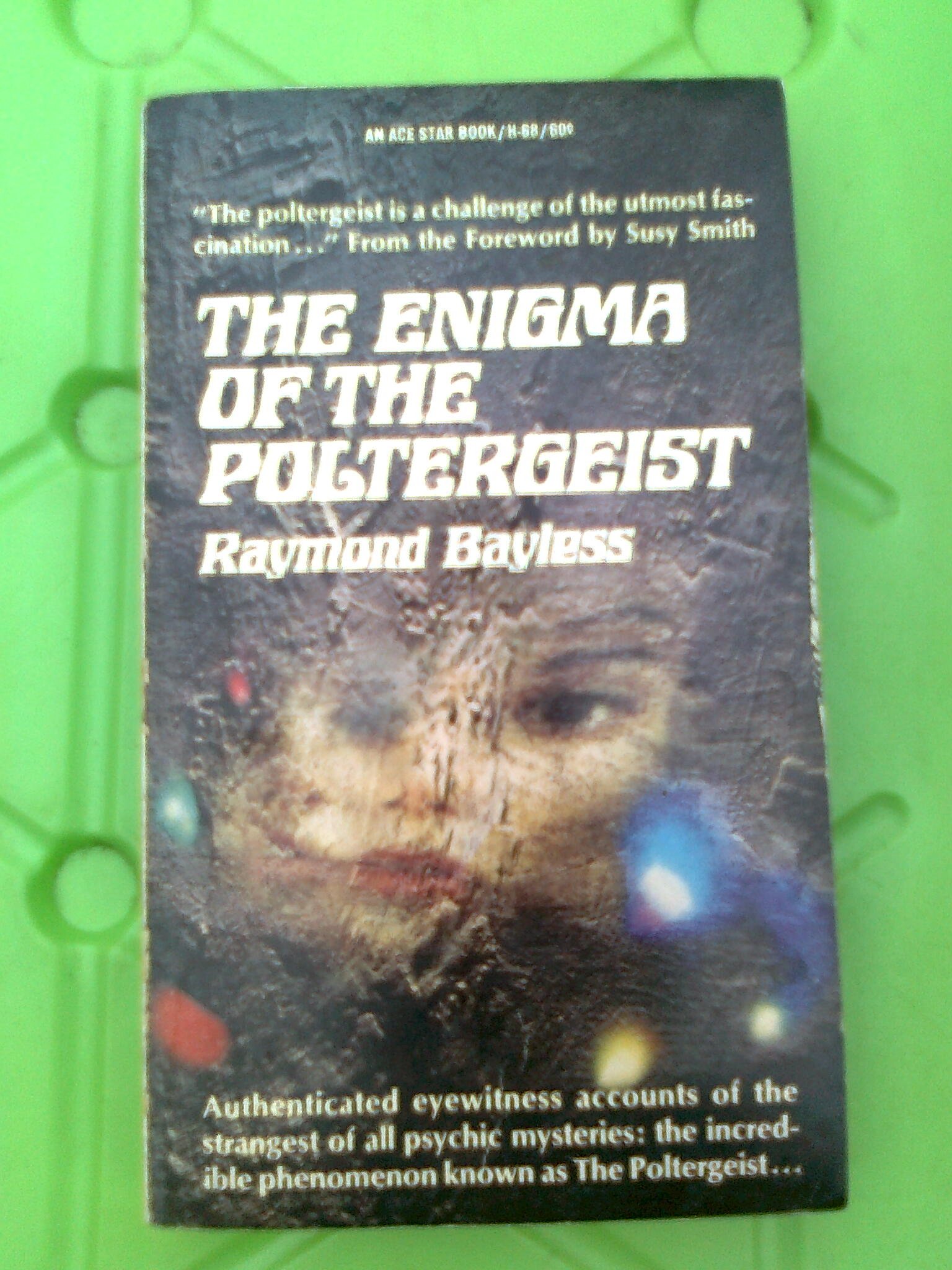 Enigma of the Poltergeist by Raymond Bayless | Goodreads
