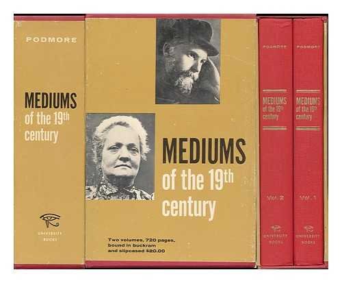 Mediums of the 19th Century: Two Volumes by Frank Podmore | Goodreads