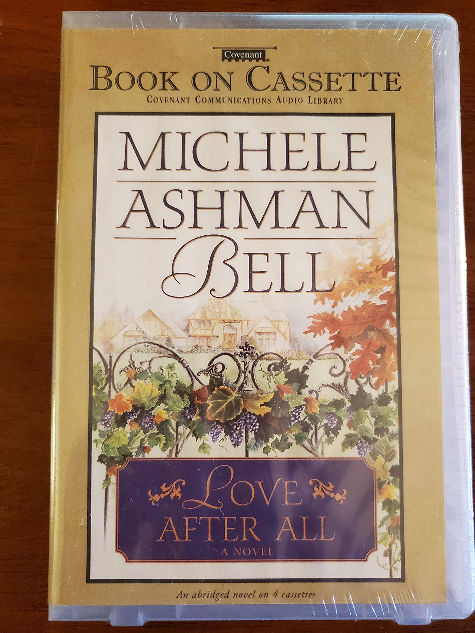 Love After All by Michele Ashman Bell | Goodreads