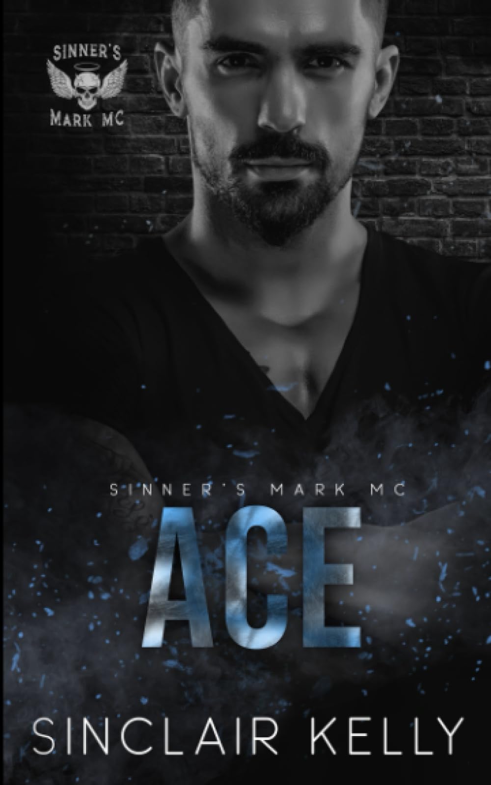 Ace (Sinner's Mark MC Series) by Sinclair Kelly | Goodreads