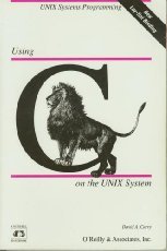 Using C on the UNIX System by Dave Curry | Goodreads