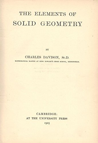 The Elements of Solid Geometry. First Edition. by Charles Davison ...