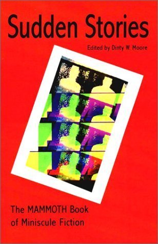 Sudden Stories: The Mammoth Book of Miniscule Fiction Paperback January ...
