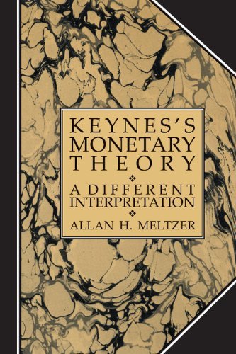 Keyne's monetary theory A different interpretation by Allan H. Meltzer ...