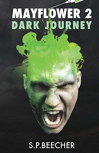 Mayflower 2 Dark Journey: Volume 2 by S P Beecher by Simon Beecher ...