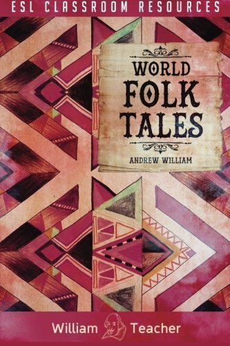 ESL Classroom Resources: World Folk Tales (ESL Teaching Series) by ...