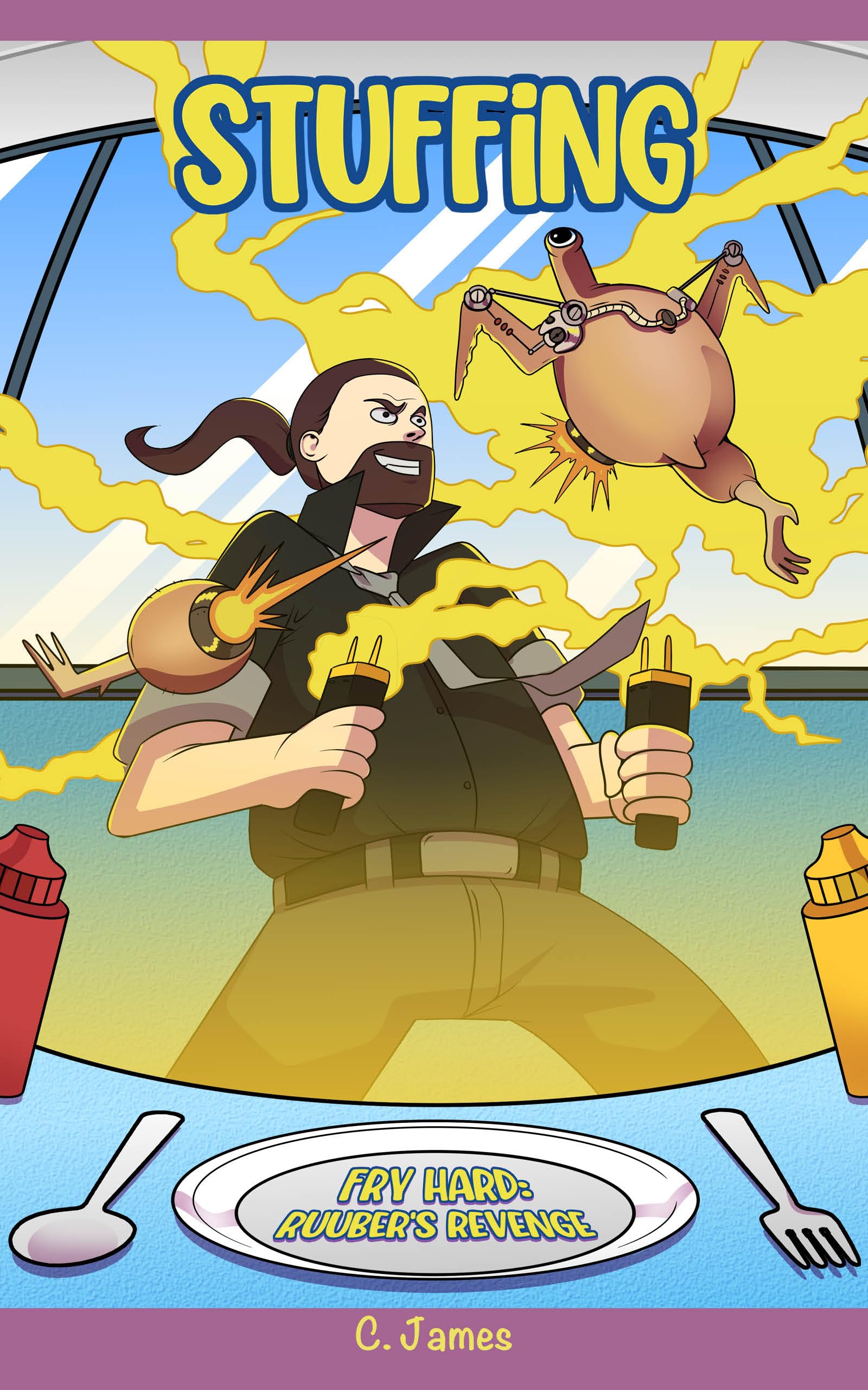 Stuffing: Fry Hard: Ruuber's Revenge by C. James | Goodreads