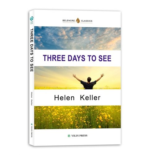 Three Days to See- (English Version) (Chinese Edition) by Kai le ...
