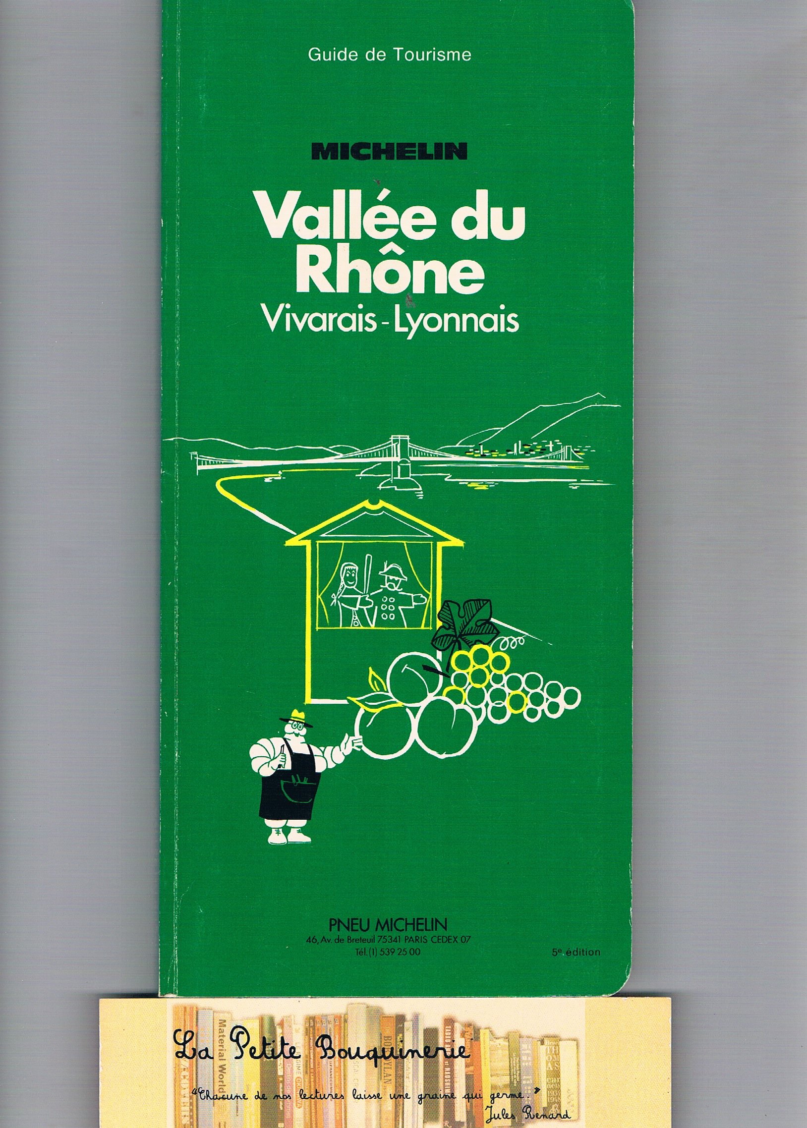 Michelin Green Guides Vallee Du Rhone by Guides Touristiques Michelin ...