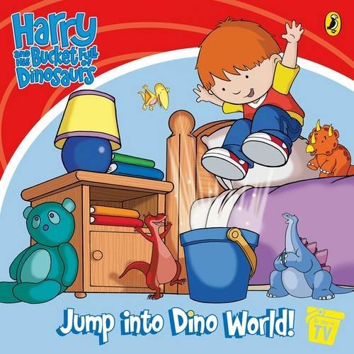 Harry and His Bucket Full of Dinosaurs: Jump into Dino World ...