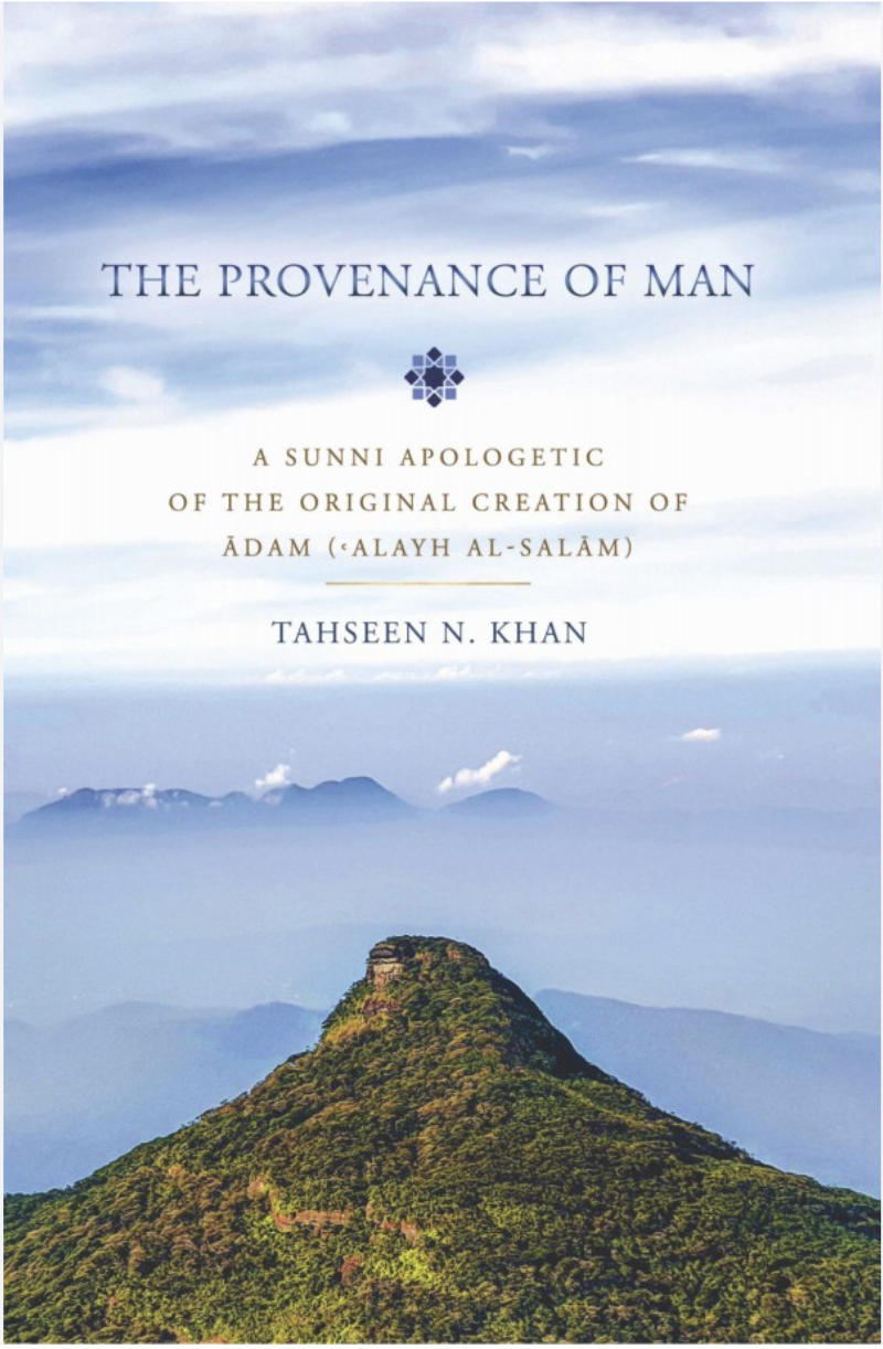 The Provenance of Man: A Sunni Apologetic of the Original Creation of ...