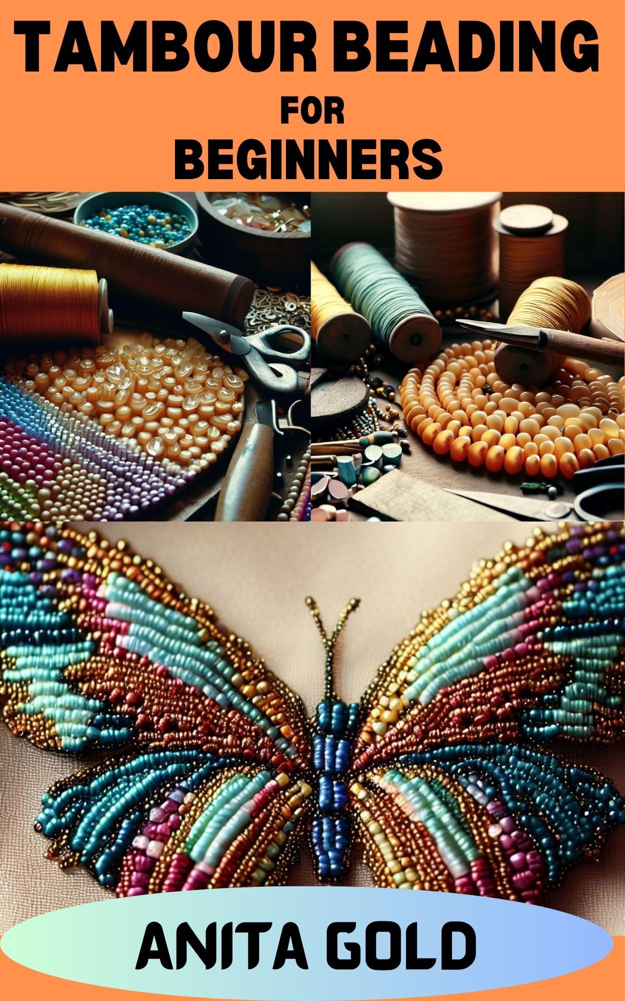 Tambour Beading for Beginners: A Comprehensive Guide to Mastering the ...
