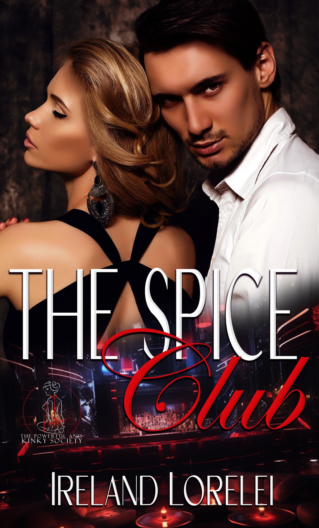 The Spice Club (The Powerful & Kinky Society #2) by Ireland Lorelei | Goodreads