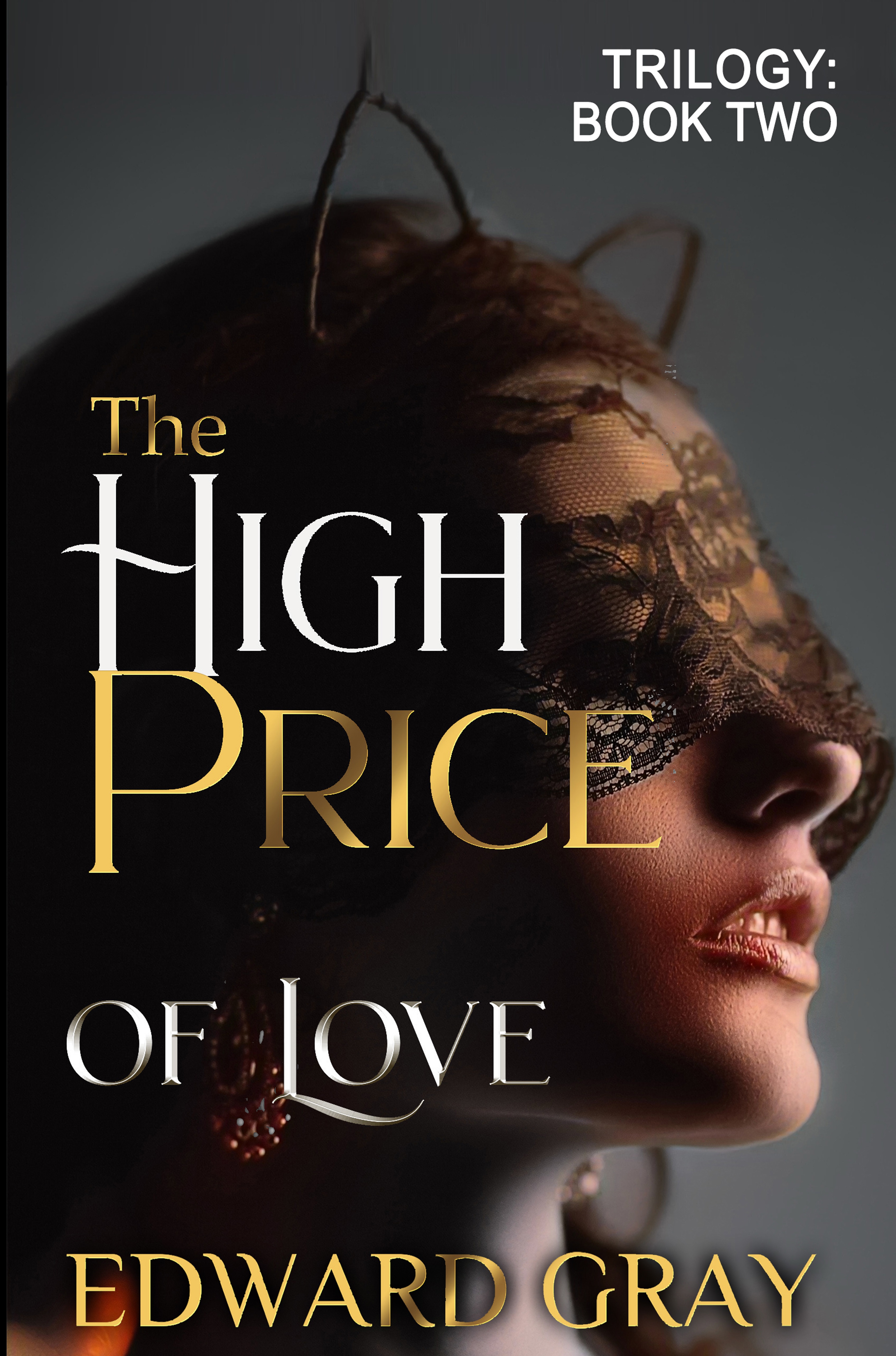 The High Price Of Love by Edward Gray | Goodreads
