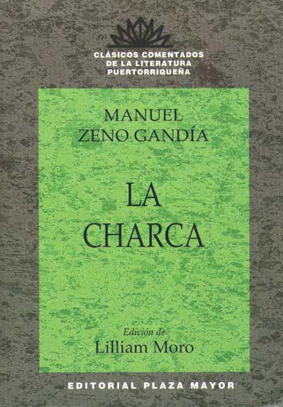 La charca by Manuel Zeno Gandía | Goodreads