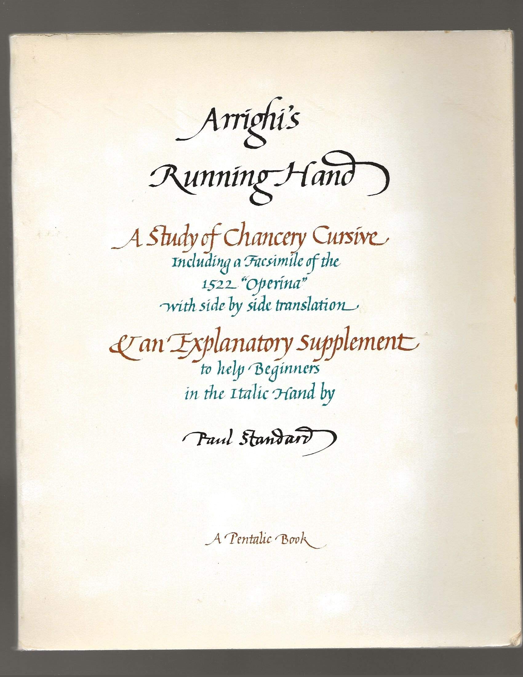 Arrighi's Running Hand: A Study of Chancery Cursive, Including a ...