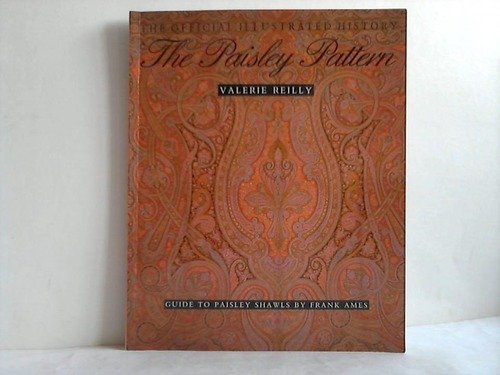 Paisley Patterns: The Official Illustrated History by Valerie Reilly by ...