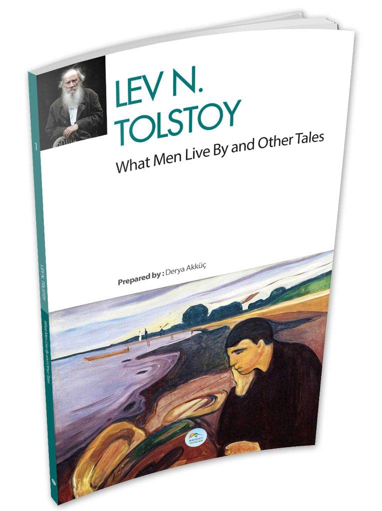 What Men Live By - Lev Tolstoy by Lev Nikolayeviç Tolstoy | Goodreads