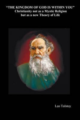 [The Kingdom of God is Within You] (By: Leo Tolstoy) [published: April ...