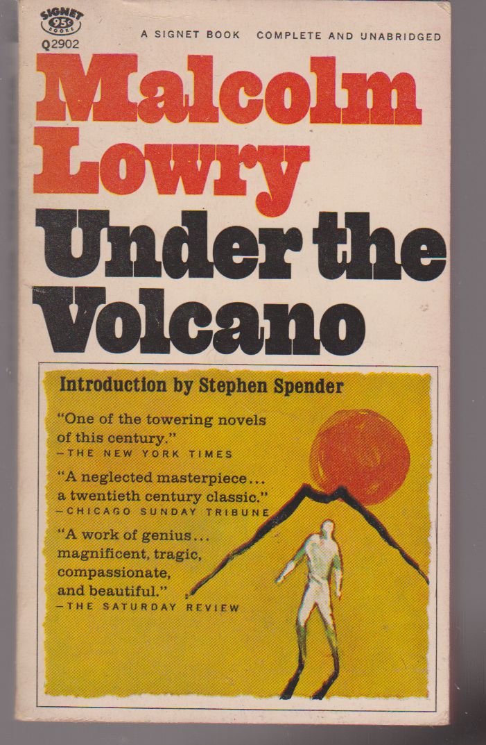 Under The Volcano (A Signet Book) by Malcolm Lowry | Goodreads
