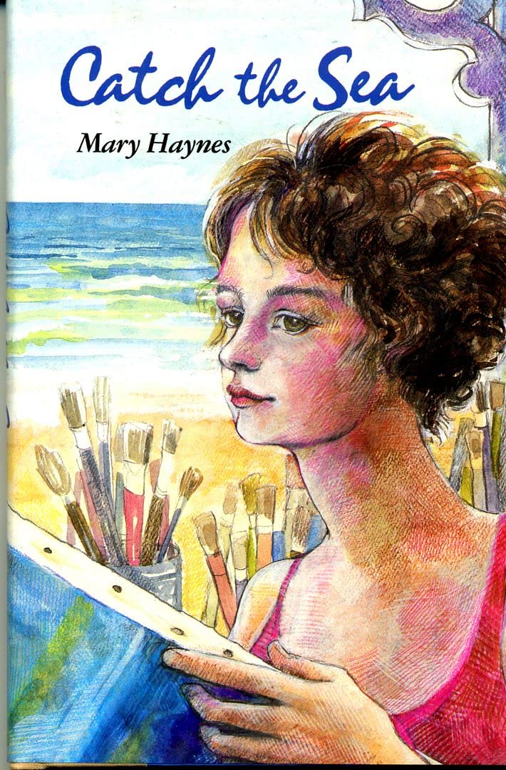 Catch the Sea by Mary Haynes | Goodreads