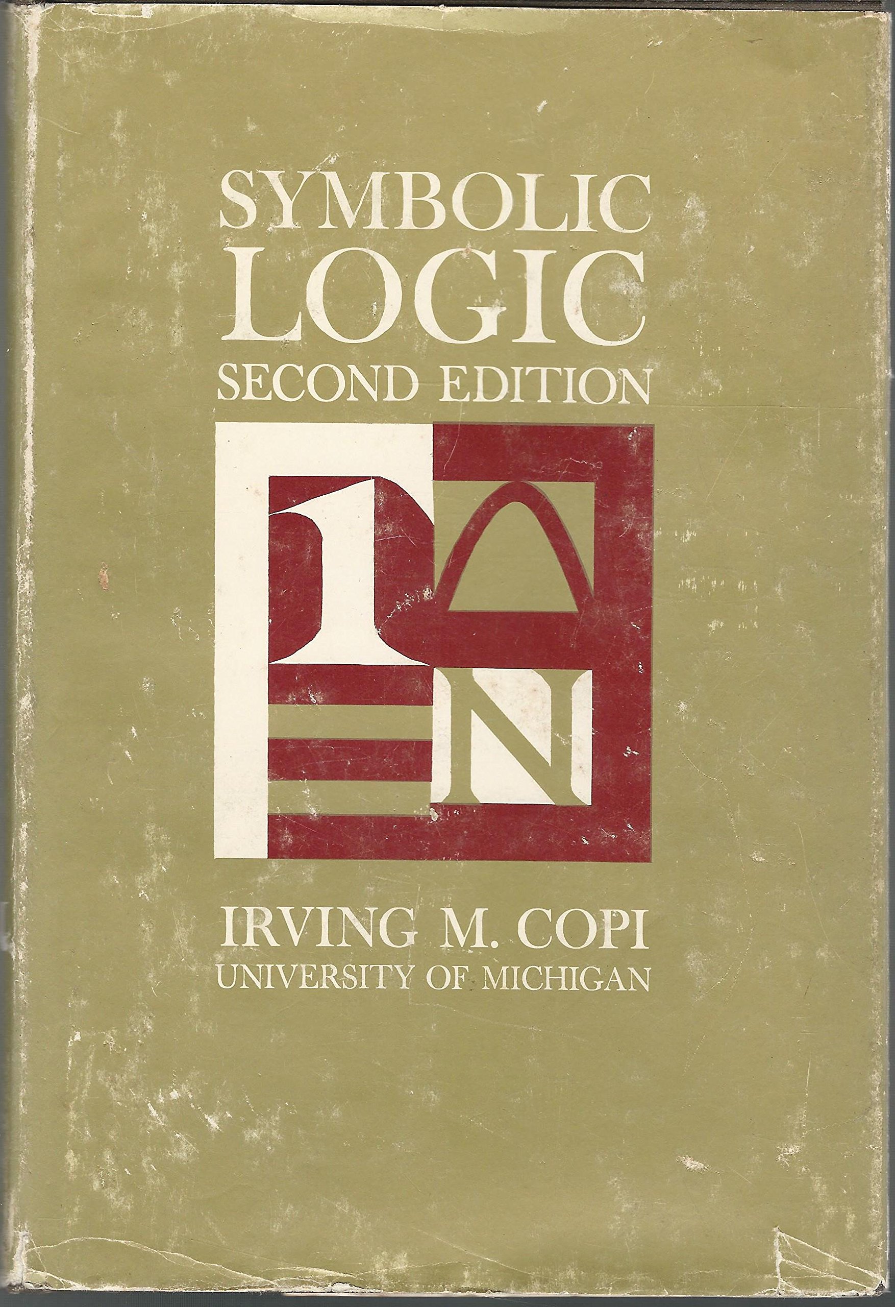 Symbolic Logic 2nd Edition by Irving M. Copi | Goodreads