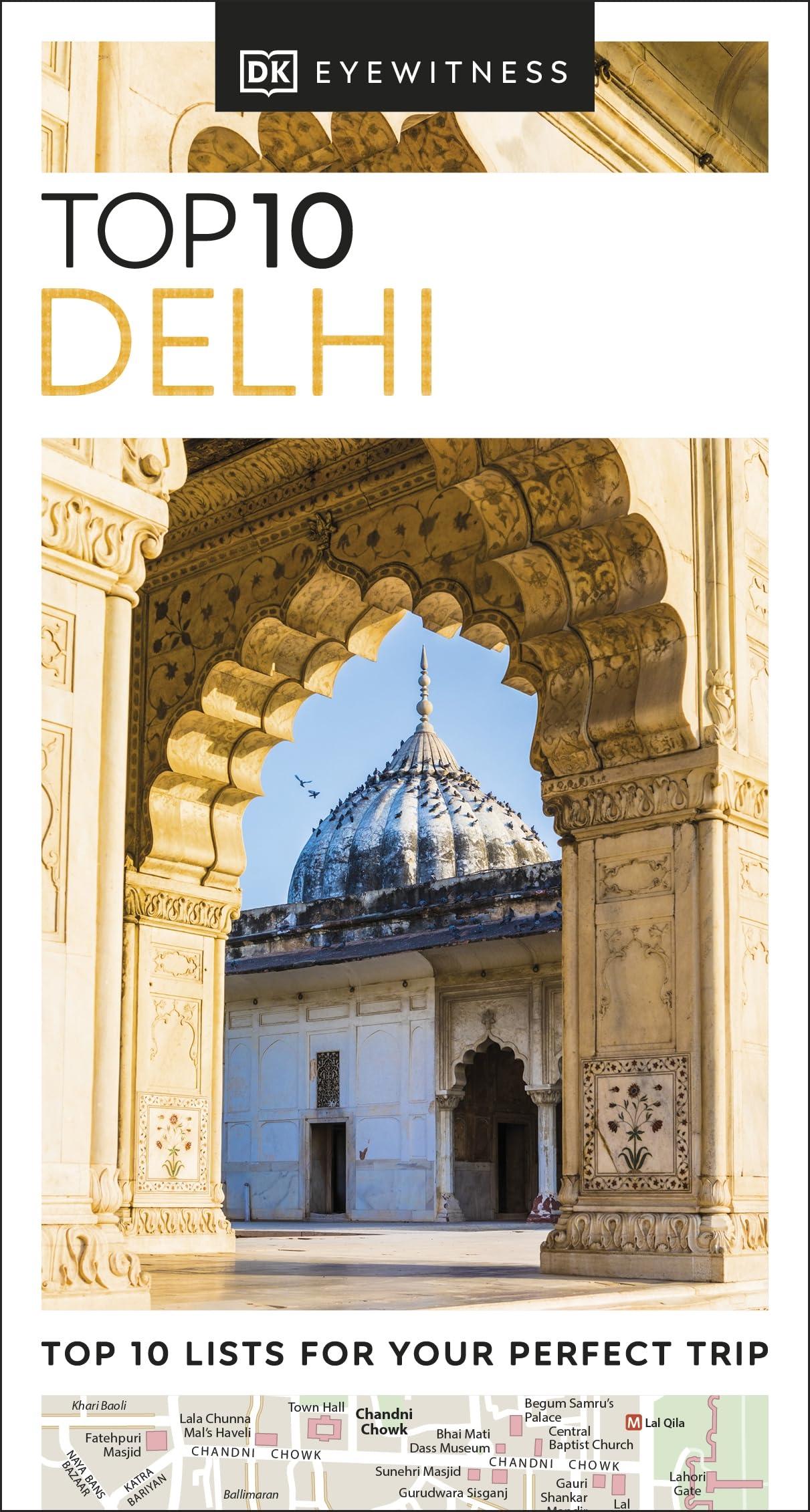 DK Top 10 Delhi (Pocket Travel Guide) by DK Eyewitness Travel | Goodreads
