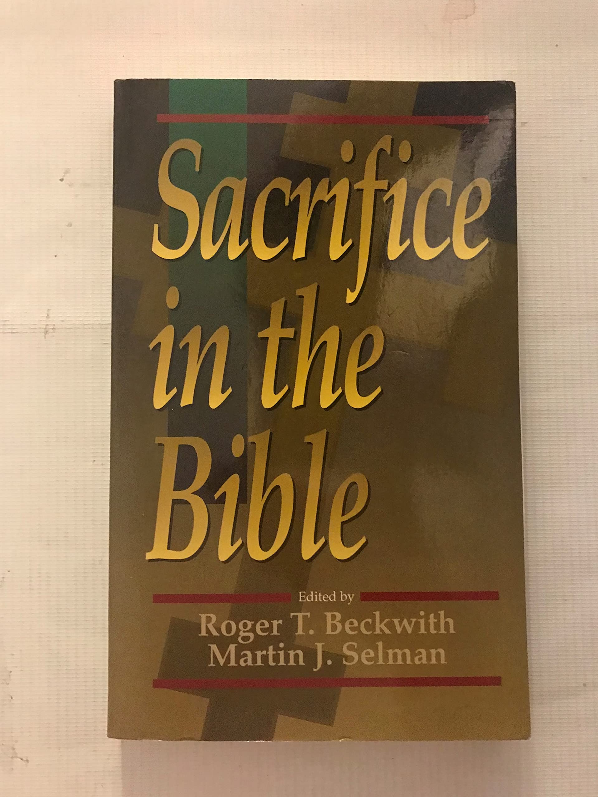 Sacrifice in the Bible by R.T. Beckwith | Goodreads