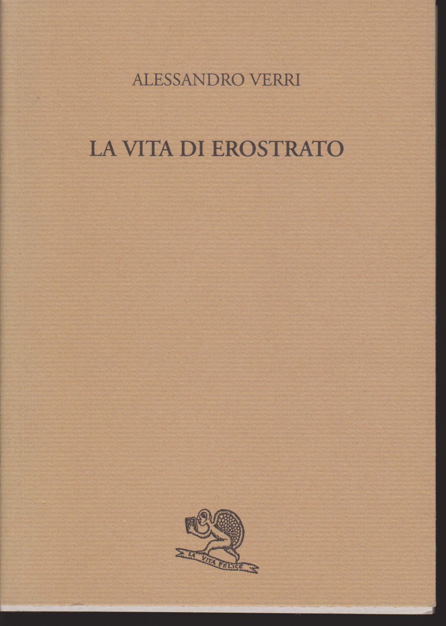 La vita di Erostrato by Alessandro Verri | Goodreads