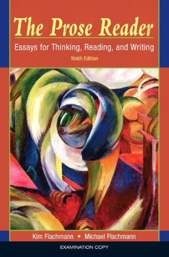 The Prose Reader: Essays for Thinking, Reading, and Writing 9th Edition ...