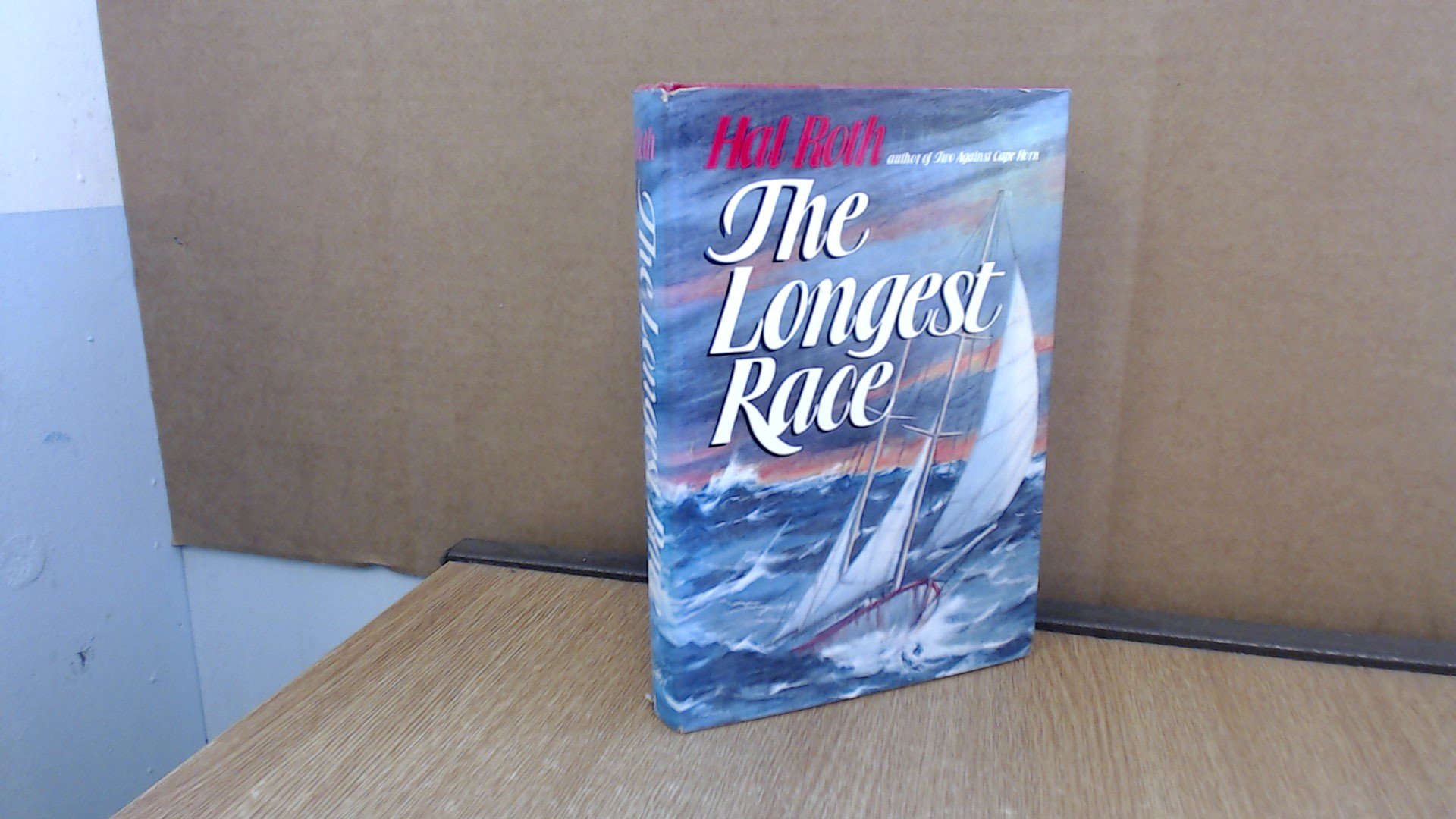 The Longest Race by Hal Roth | Goodreads