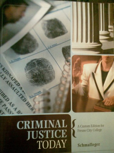 Criminal Justice Today by Frank J. Schmalleger | Goodreads