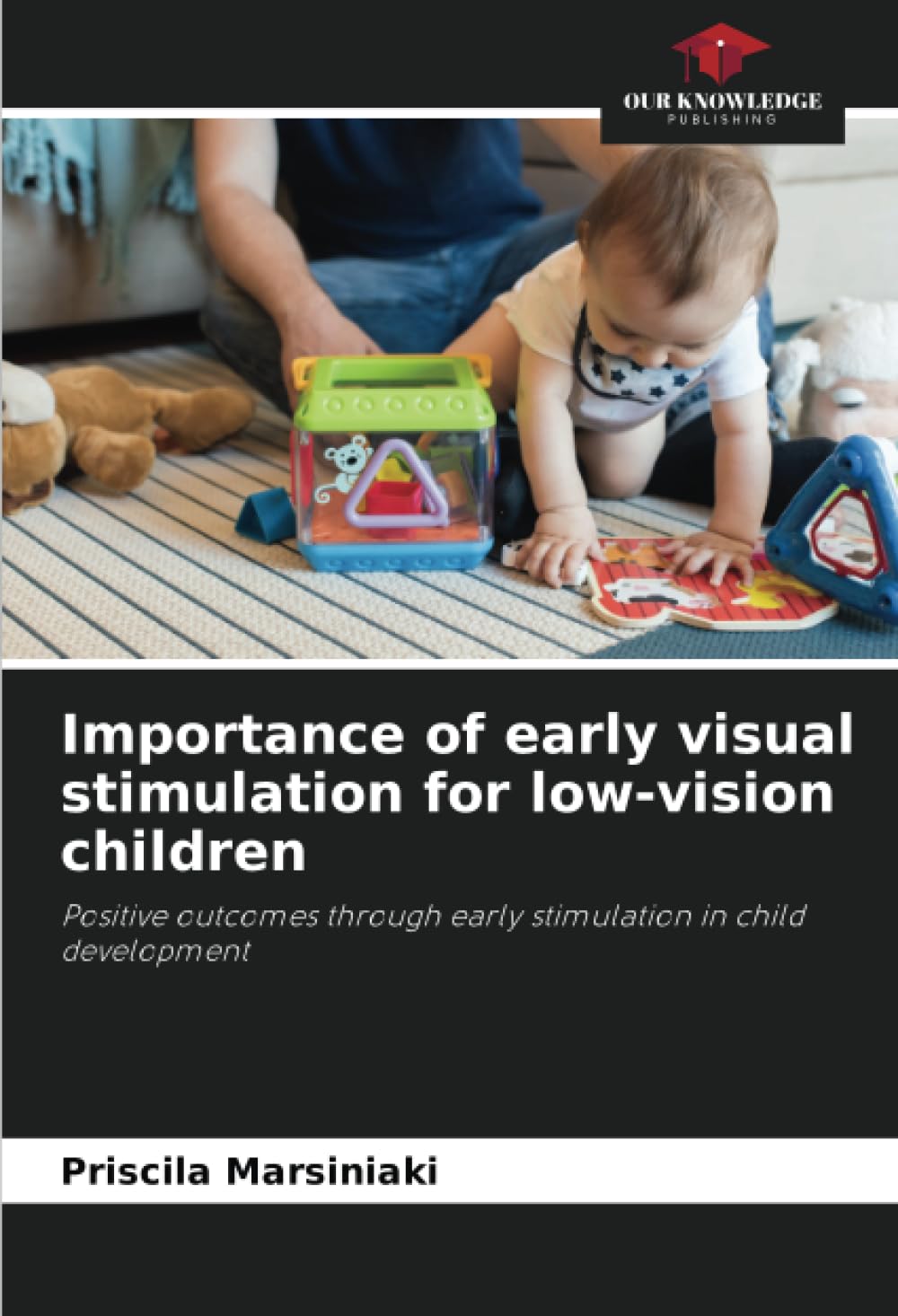 Importance of early visual stimulation for low-vision children ...