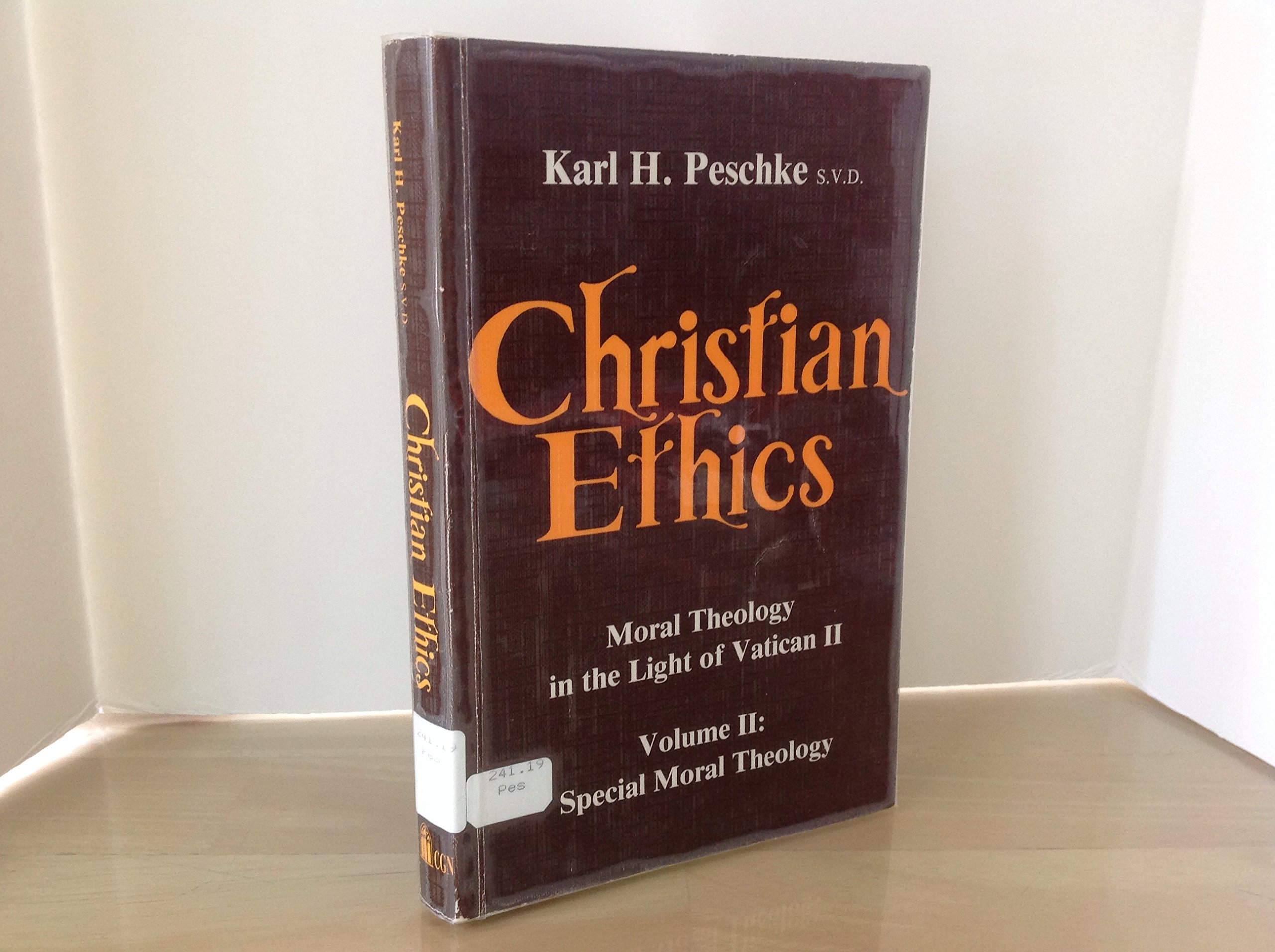 Christian Ethics by Karl H. Peschke | Goodreads