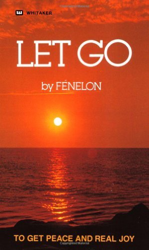 Let Go by Francois Fenelon (1973) Paperback by Francois Fenelon ...