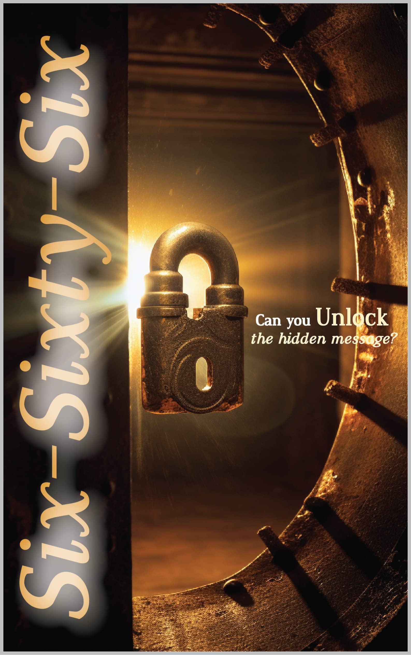 Six-Sixty-Six: Can you unlock the hidden message? by Krikor ...
