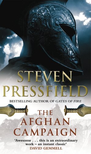 The Afghan Campaign by Steven Pressfield by Steven Pressfield | Goodreads