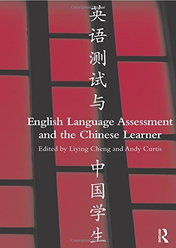English Language Assessment and the Chinese Learner by Liying Cheng ...